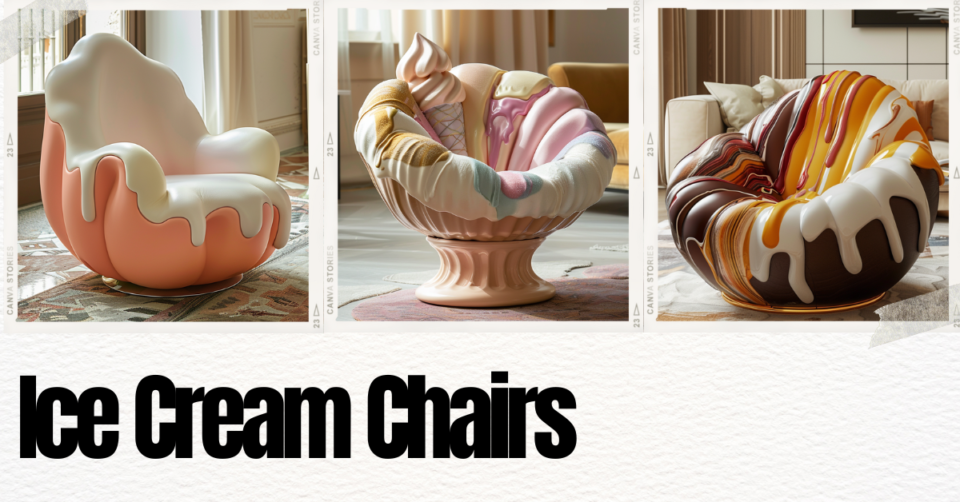 Sweet Seating: Exploring the Whimsical World of Ice Cream Chairs